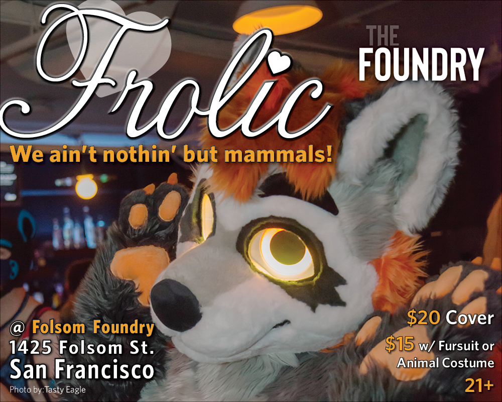 Frolic at the Folsom Foundry in San Francisco